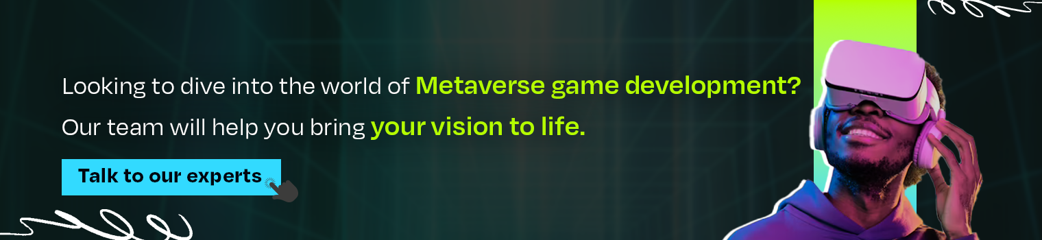How to begin Metaverse game development